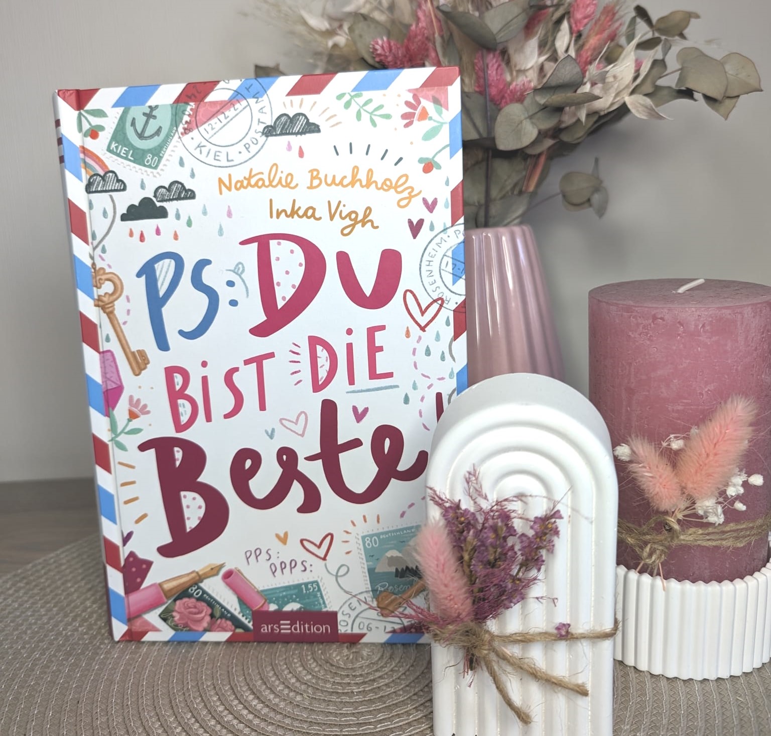 PS: Du bist die Beste! – Eine besondere Freundschaft über jede ...